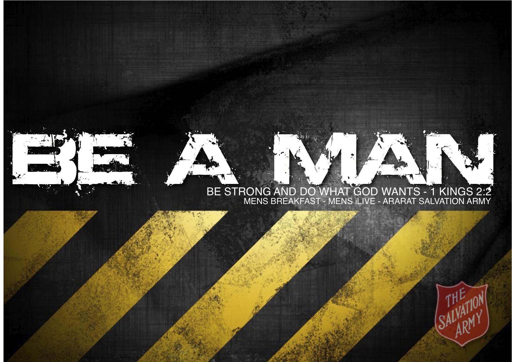 BE A MAN! | Ararat Salvation Army